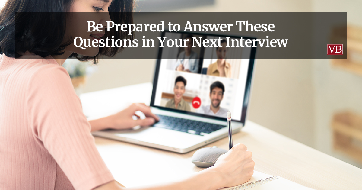 Be Prepared to Answer These Questions in Your Next Interview ...