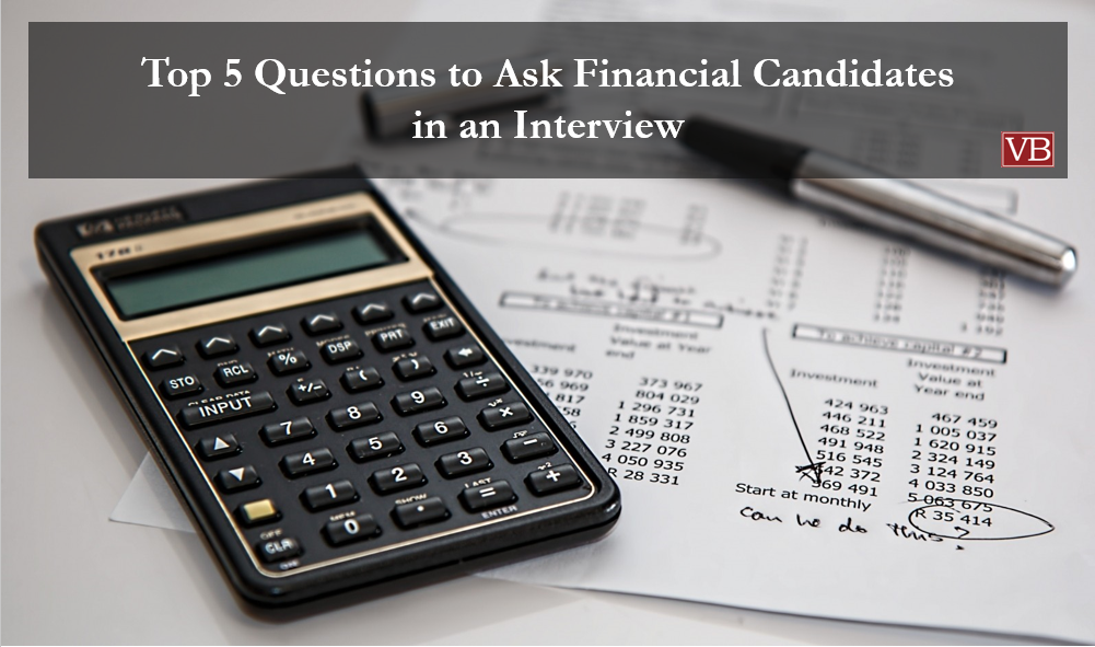 Top 5 Questions To Ask Financial Candidates In An Interview VincentBenjamin top-5-questions-to-ask-financial-candidates-in-an-interview-vincentbenjamin