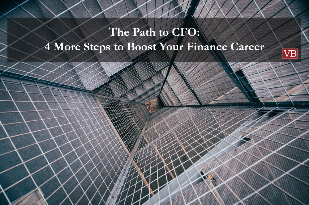 The Path to CFO: 4 More Steps to Boost Your Financial Career ...