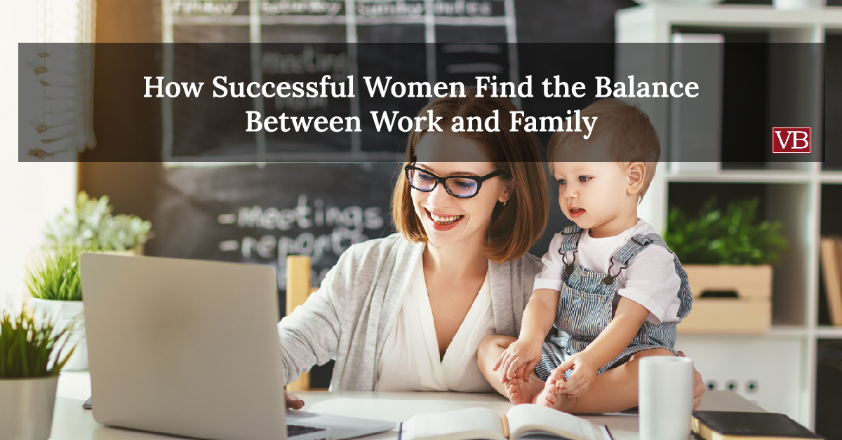 How Women Find Balance Between Work and Family Successfully